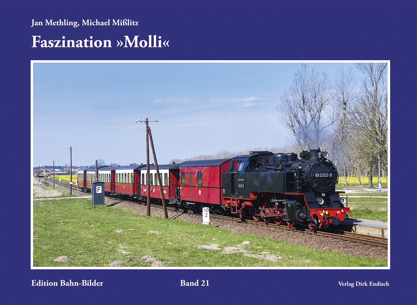 Verlag Dirk Endisch - Faszination "Molli", Edition Bahn-Bilder Band 21